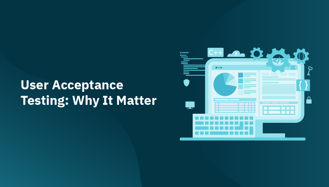 User Acceptance Testing Why It Matter Opkey